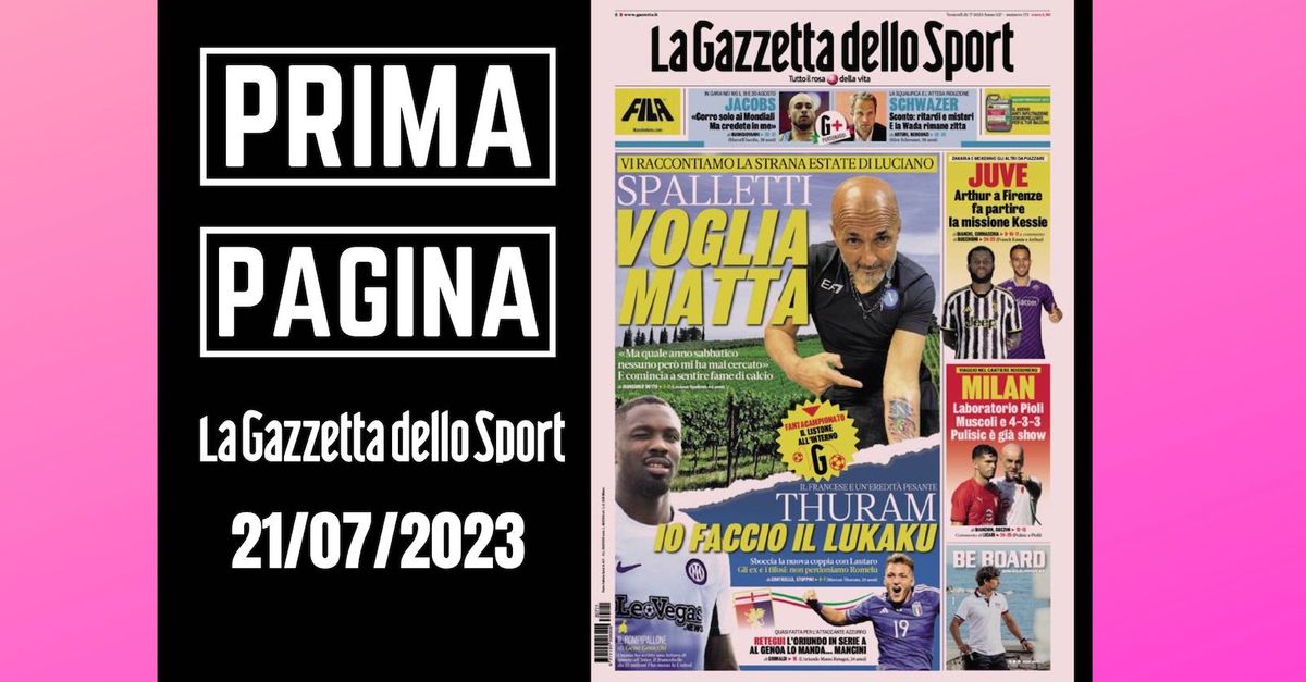 Prima pagina Gazzetta dello Sport: “Spalletti, voglia matta” - Pianeta ...