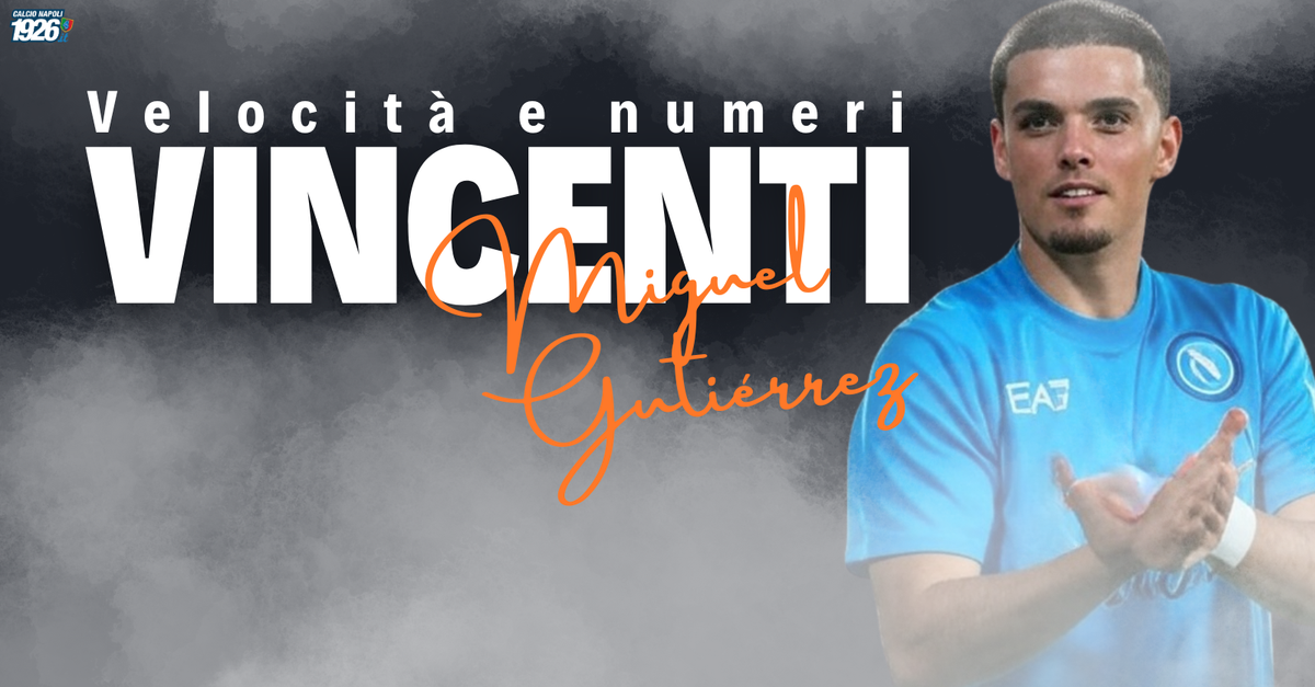 Miguel Gutiérrez, i numeri del nuovo terzino del Napoli - Calcio Napoli ...