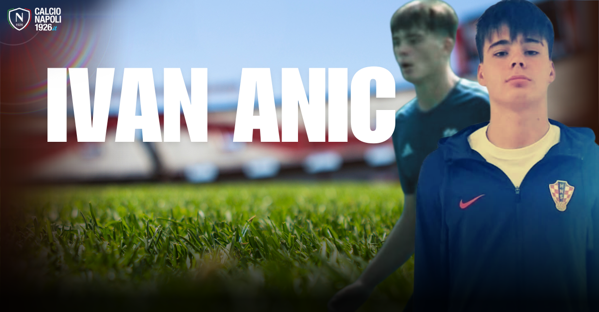 Primavera Napoli, fiuto del gol e tanta fisicità: scopriamo chi è Anic ...